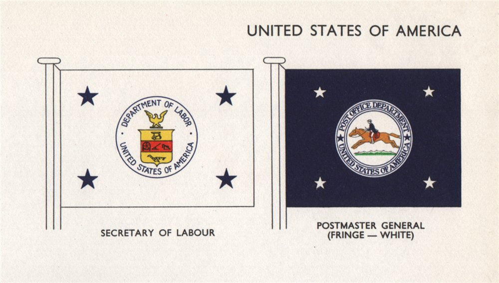 UNITED STATES OF AMERICA FLAGS. Secretary of Labor. Postmaster General ...